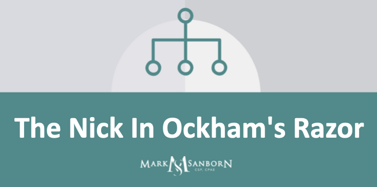 The Nick in Ockham’s Razor - Mark Sanborn